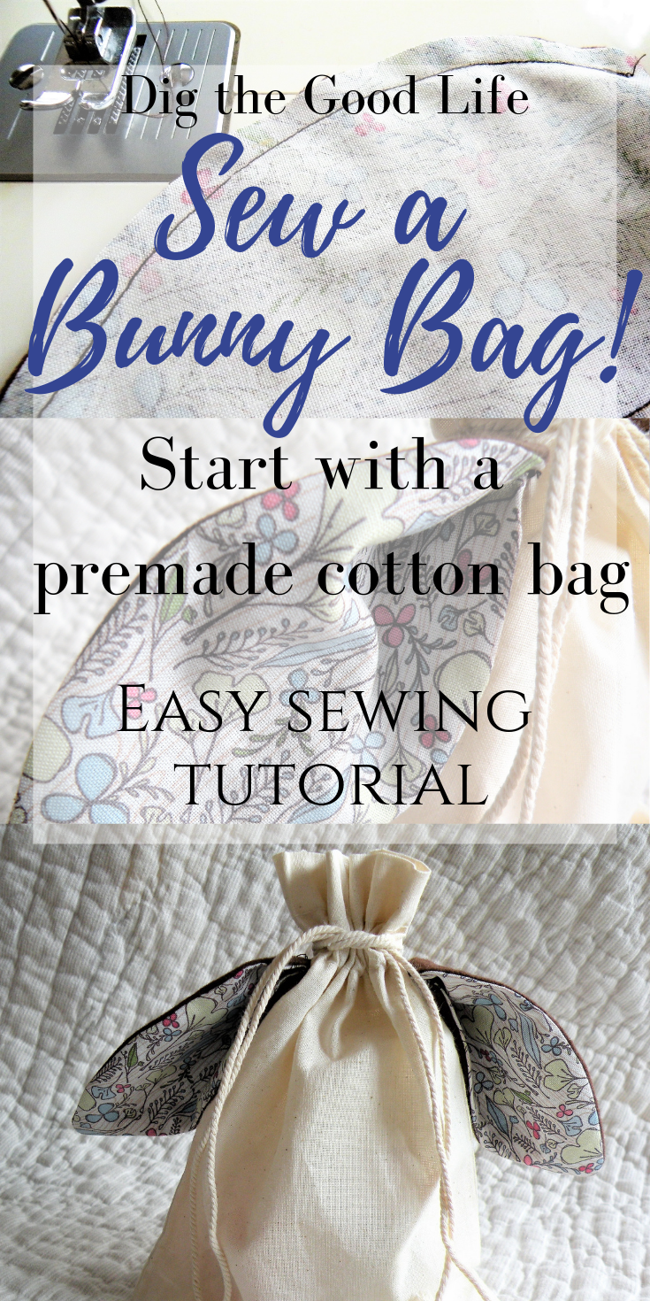 How to Sew a Bunny Bag and What To Put In It - Dig the Good Life