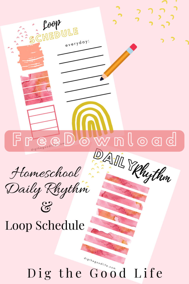 Homeschool Daily Schedule - Dig the Good Life